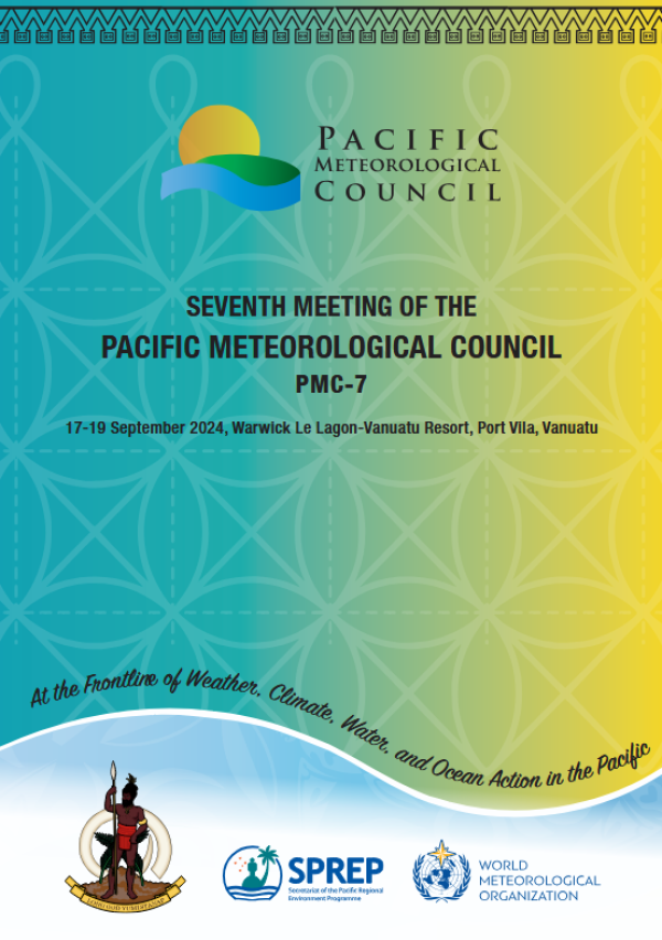 Seventh Meeting of the Pacific Meteorological Council PMC-7, 17-19 September 2024, Warwick Le ...